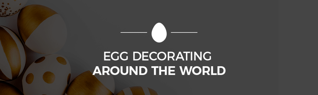 Egg Decorating Around the World - Sauder's Eggs